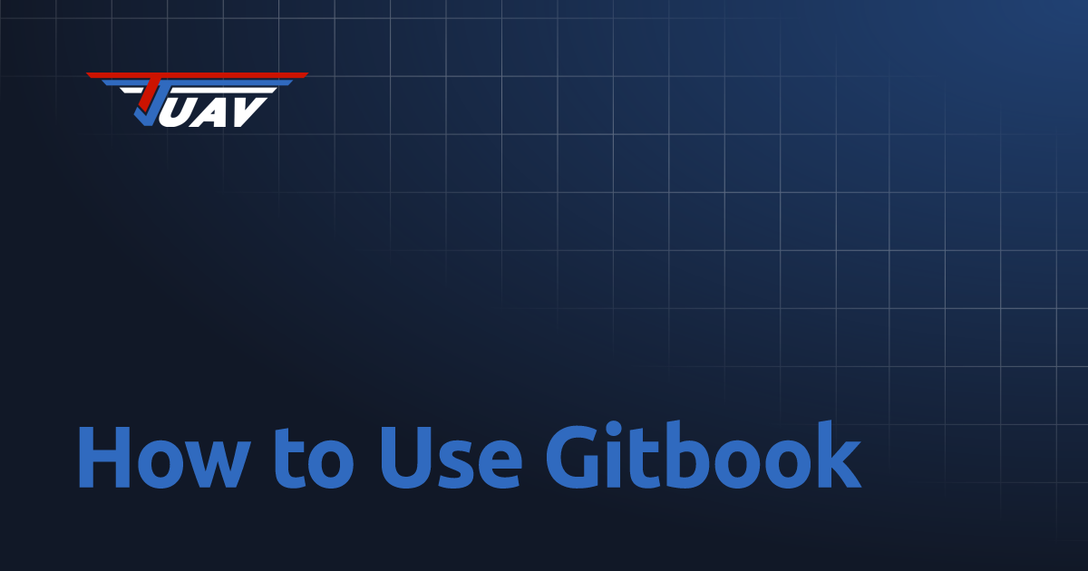 How to Use Gitbook | TJ UAV