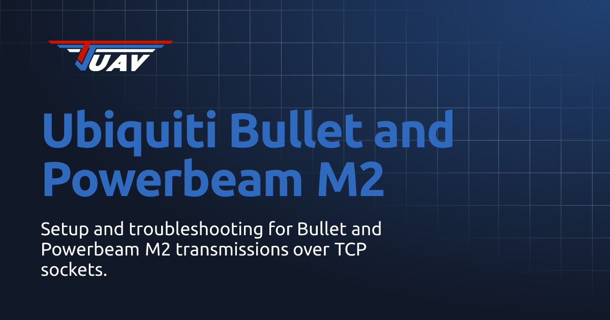 Ubiquiti Bullet and Powerbeam M2 | TJ UAV